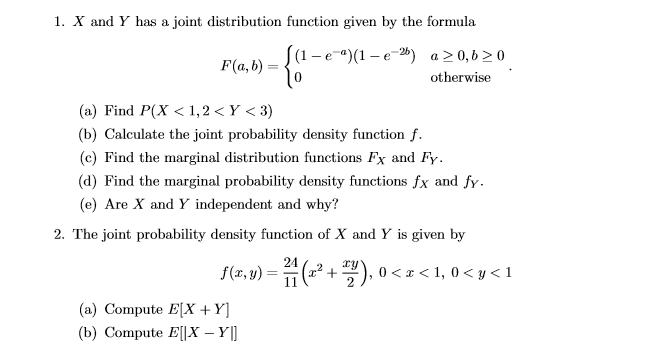 Solved X And Y Has A Joint Distribution Function Given By