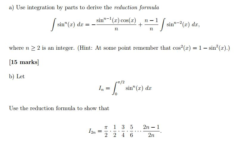 Solved A Use Integration By Parts To Derive The Reduction