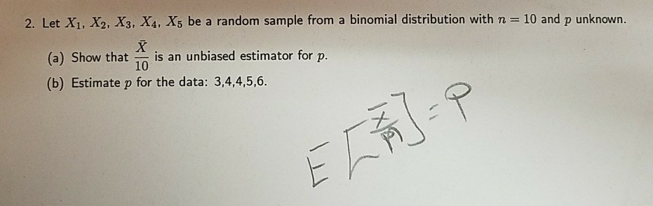 Solved 2 Let X1 X2 X3 X4 Xs Be A Random Sample From A