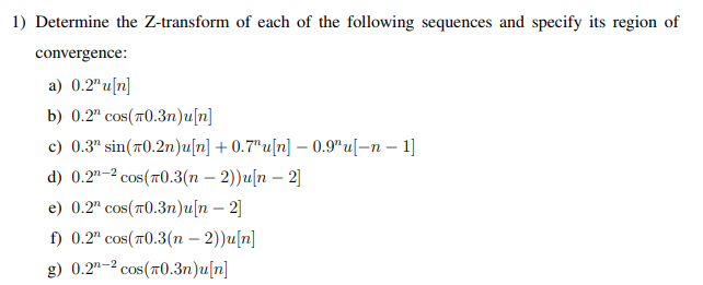 Solved 1 Determine The Z Transform Of Each Of The Following