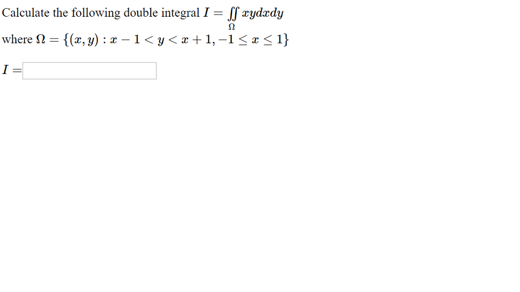 Solved Calculate The Following Double Integral I