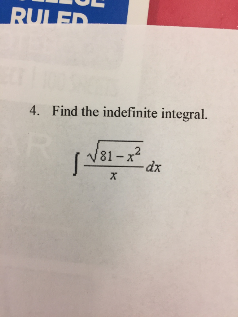 Solved Find The Indefinite Integral Integral Squareroot 81