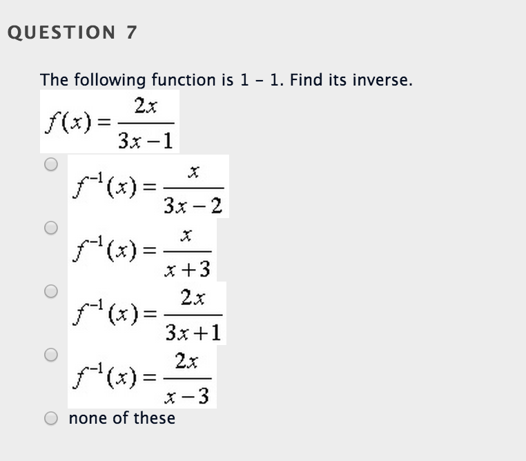 Solved The Following Function Is 1 1 Find Its Inverse