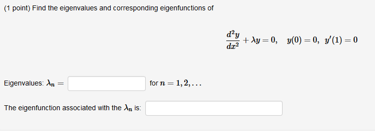 Solved Find The Eigenvalues And Corresponding Eigenfunctions