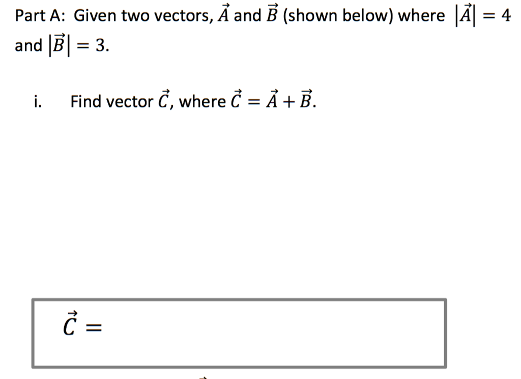 Part A Given Two Vectors A And B Shown Below