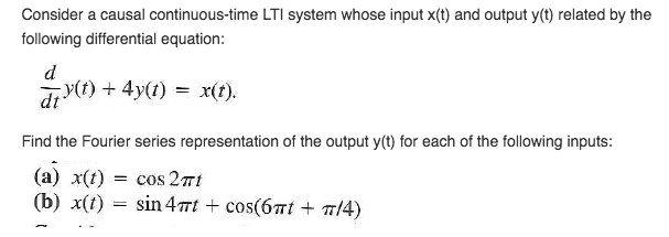 Solved Consider A Causal Continuous Time Lti System Whose