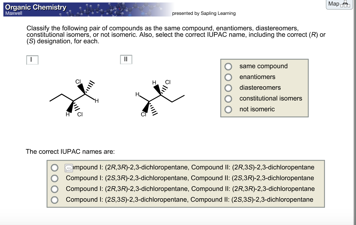 Solved Classify The Following Pair Of Compounds As The Same