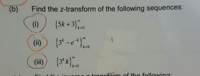 Solved Find The Z Transform Of The Following Sequences I