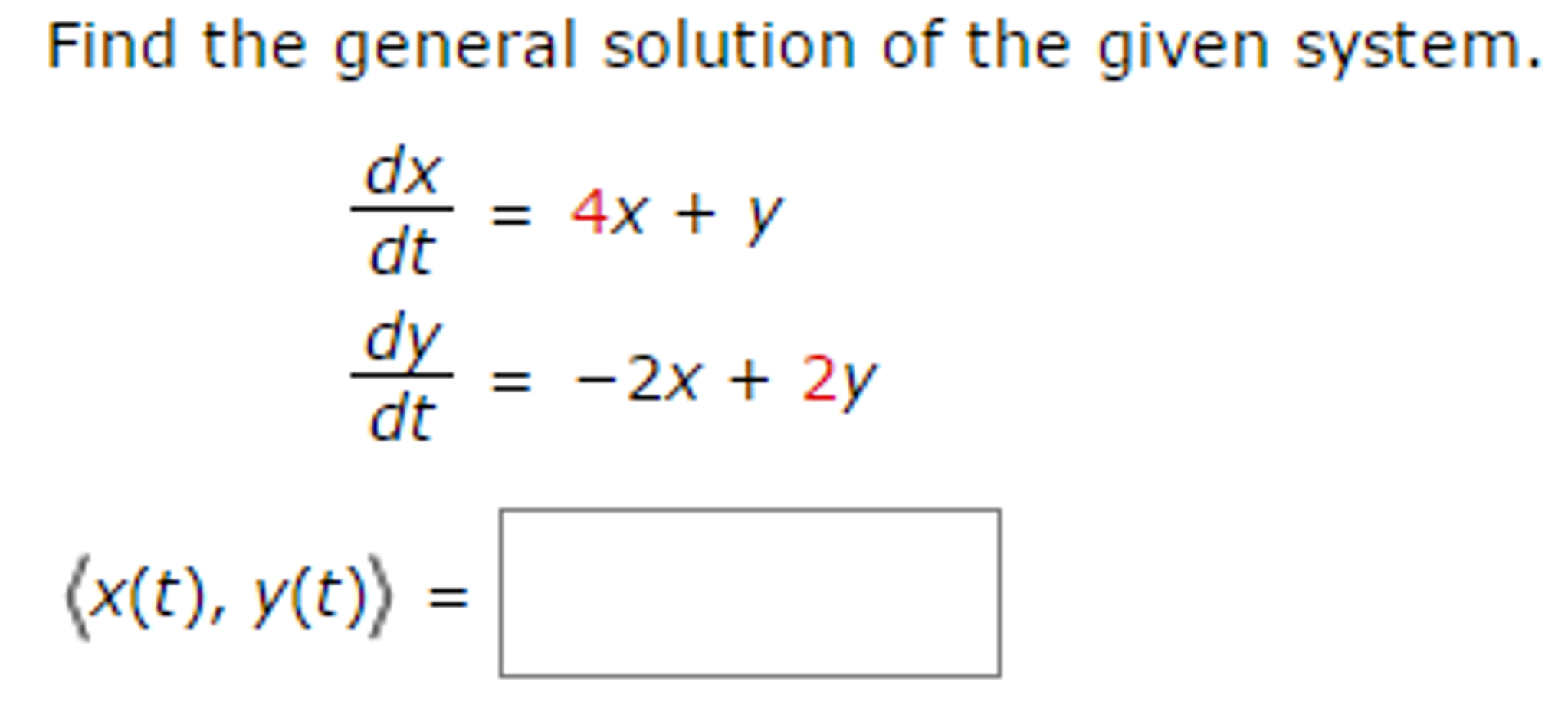 Solved Find The General Solution Of The Given System Dx