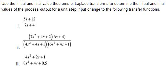 Solved Use The Initial And Final Value Theorems Of Laplace