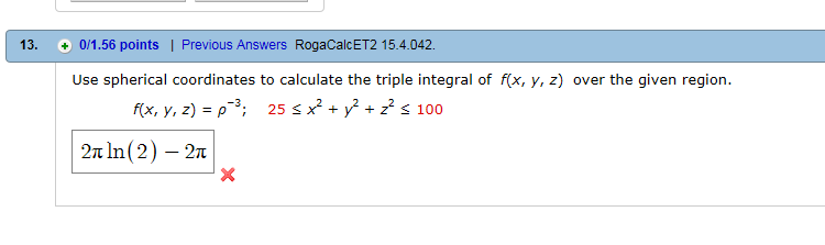 Solved Use Spherical Coordinates To Calculate The Triple