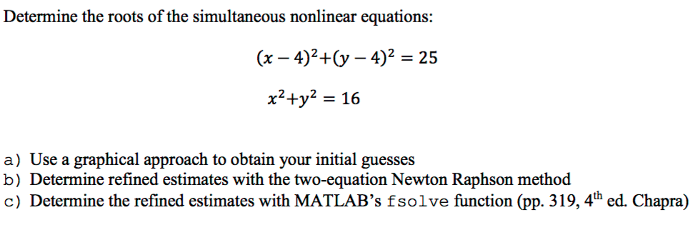 Solved Determine The Roots Of The Simultaneous Nonlinear