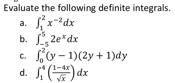 Solved Evaluate The Following Definite Integrals Dx