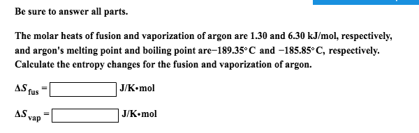 Solved The Molar Heats Of Fusion And Vaporization Of Argon