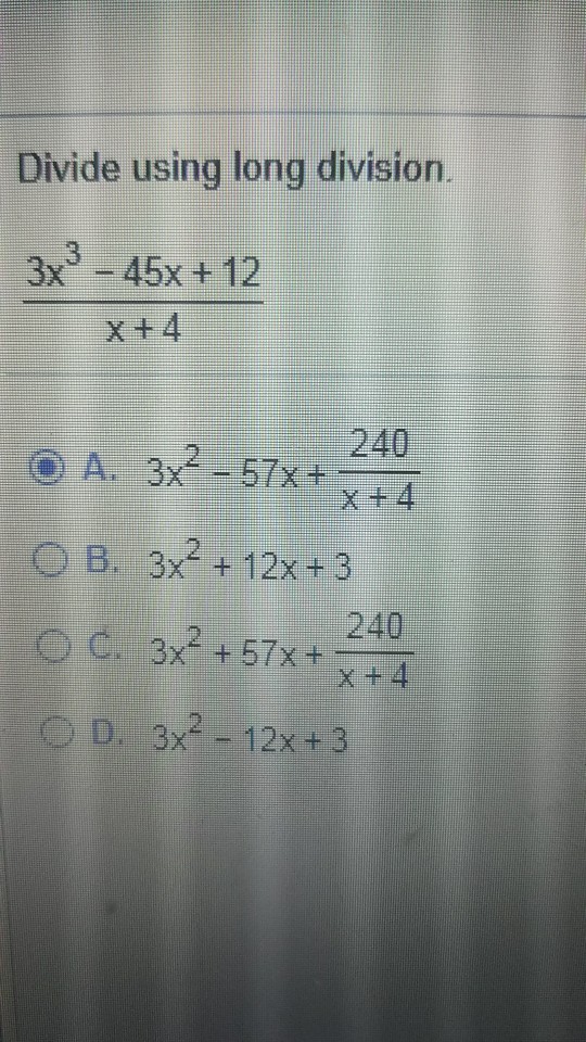 Solved Divide Using Long Division 3x 45x 12 240