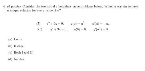 Solved Consider The Two Initial Boundary Value Problems