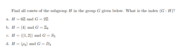 Solved Find All Cosets Of The Subgroup H In The Group G