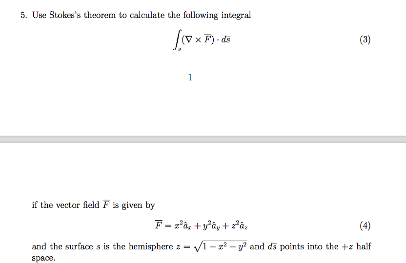 Solved Use Stokess Theorem To Calculate The Following