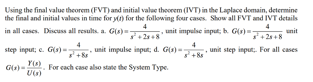 Solved Using The Final Value Theorem Fvt And Initial Value