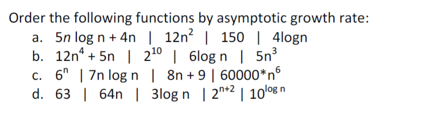 Solved Order The Following Functions By Asymptotic Growth