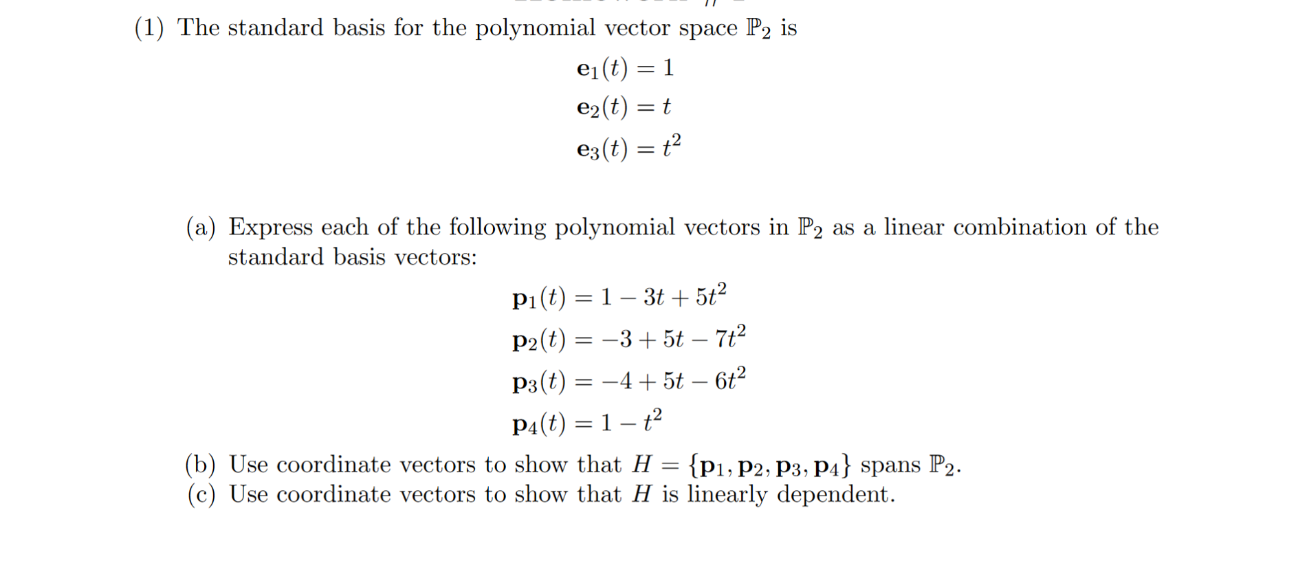 Solved The Standard Basis For The Polynomial Vector Space