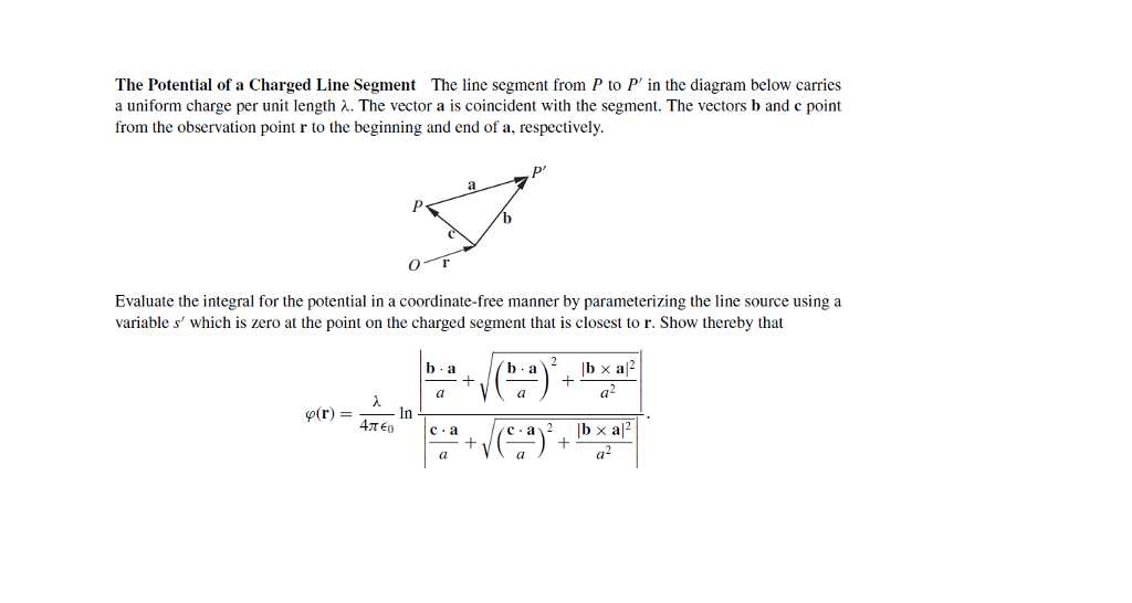 Solved The Potential Of A Charged Line Segment The Line