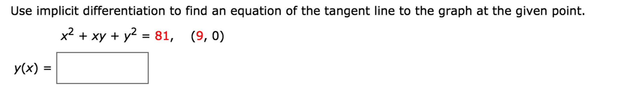 Solved Use Implicit Differentiation To Find An Equation Of