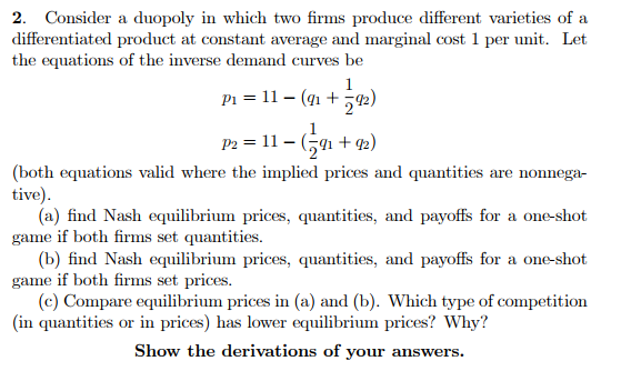 Solved Consider A Duopoly In Which Two Firms Produce