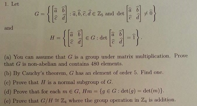 Solved Let G You Can Assume That G Is A Group Under Matrix