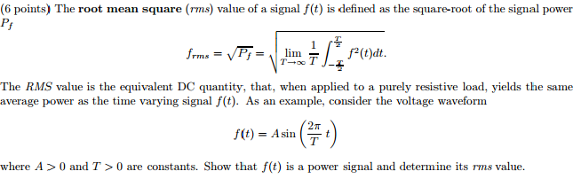 Solved The Root Mean Square Rms Value Of A Signal Ft Is