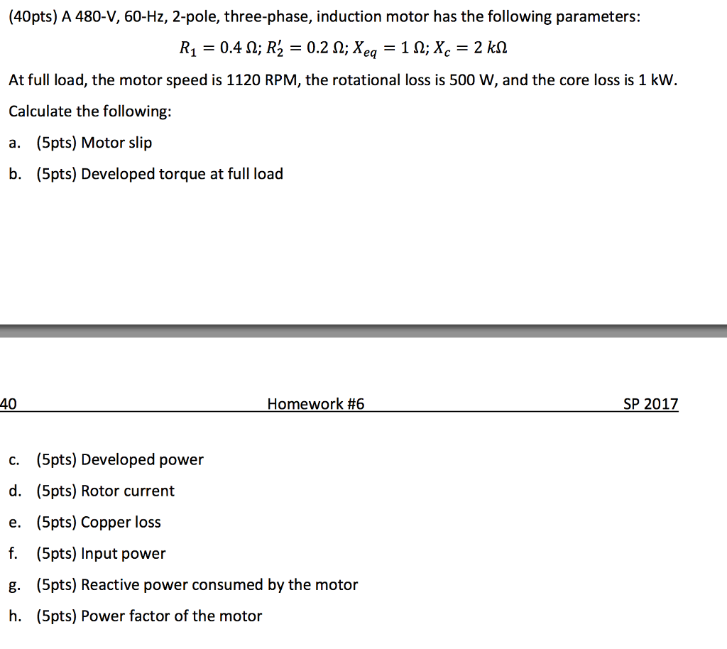 Solved A 480 V 60 Hz 2 Pole Three Phase Induction Motor