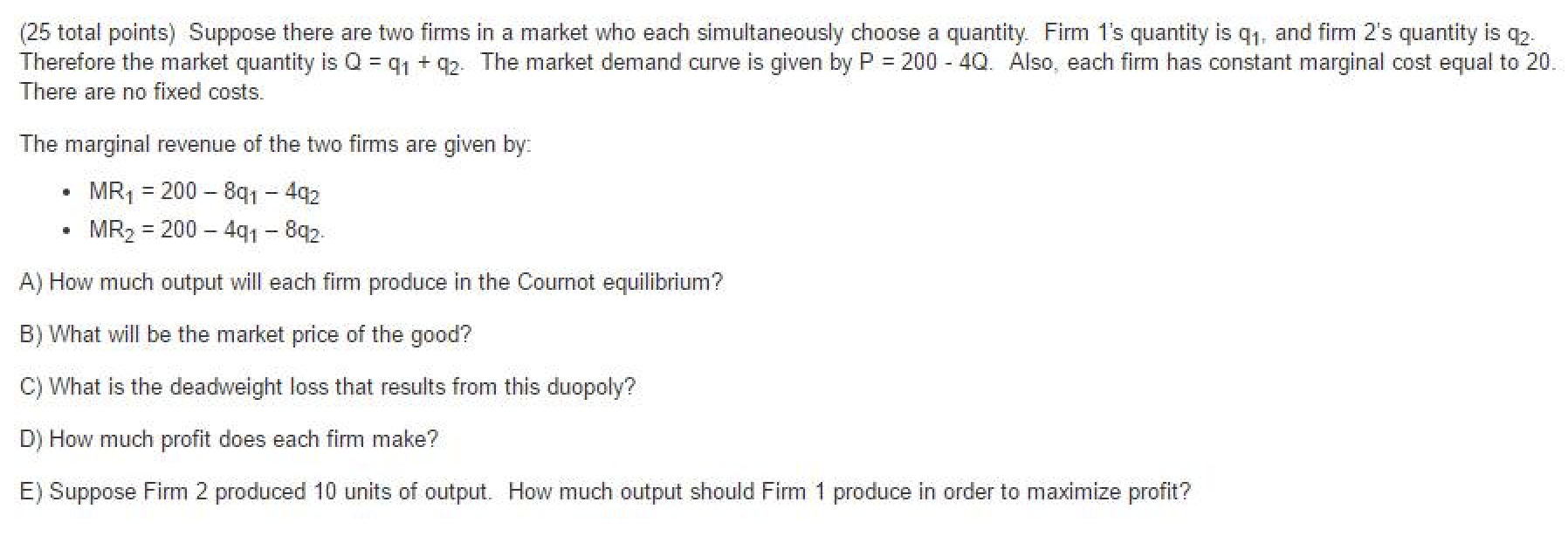 Solved Suppose There Are Two Firms In A Market Who Each