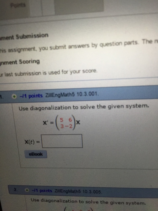 Solved Use Diagonalization To Solve The Given System X