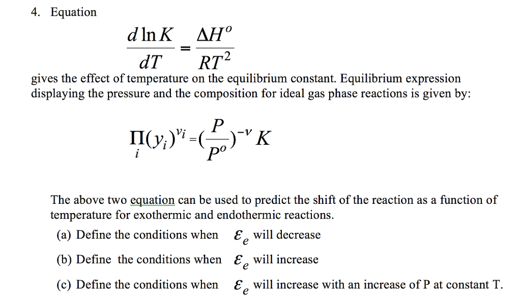 Solved 4 Equation Gives The Effect Of Temperature On The