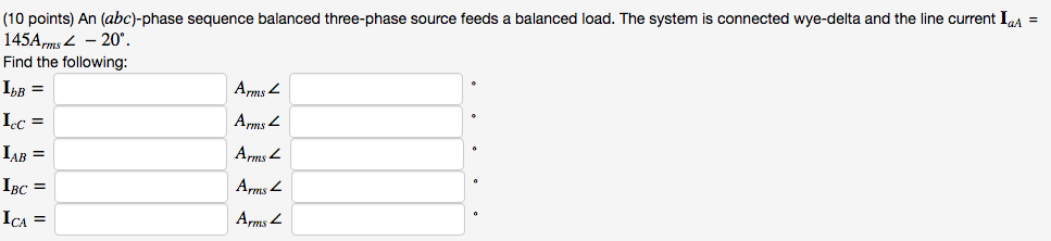 Solved An Abc Phase Sequence Balanced Three Phase Source