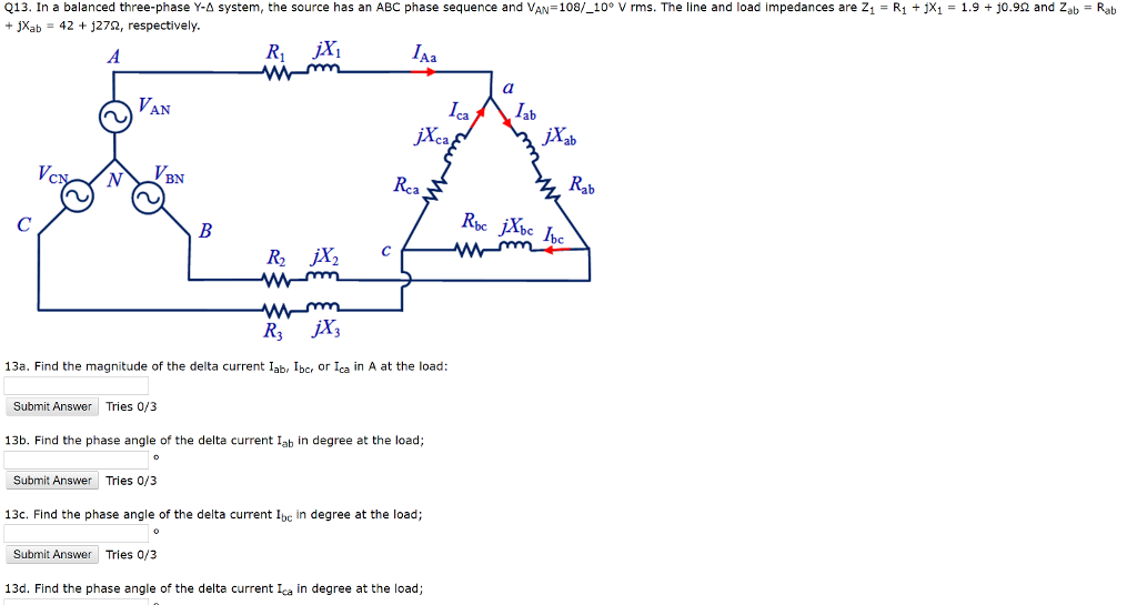 Solved Q13 In A Balanced Three Phase Y ∆ System The Source