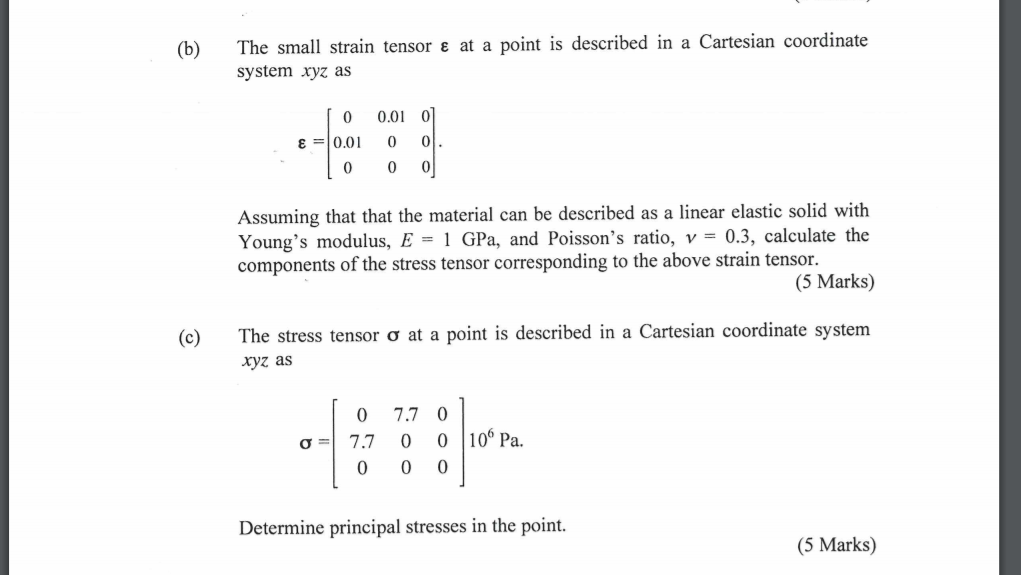 Solved The Small Strain Tensor ε At A Point Is Described In