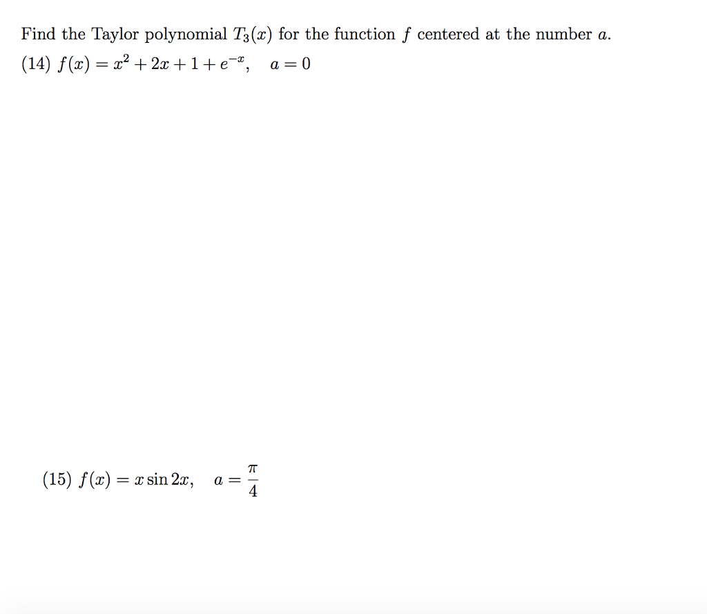 Solved Find The Taylor Polynomial T3x For The Function F