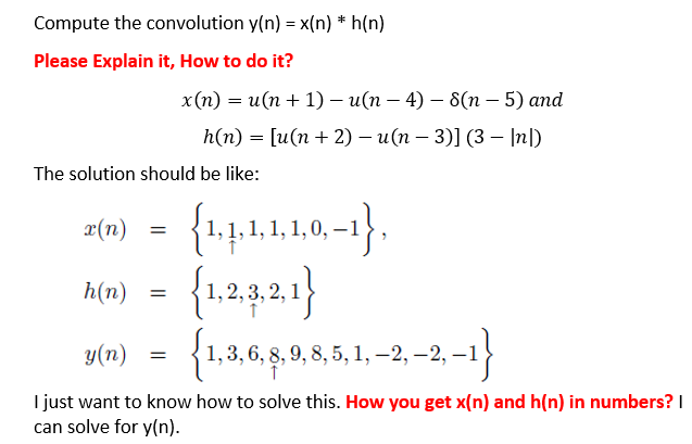 Solved Compute The Convolution Yn Xn Hn Please