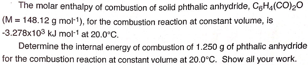 Solved The Molar Enthalpy Of Combustion Of Solid Phthalic