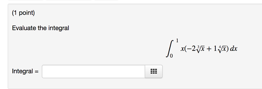 Solved Evaluate The Integral Integral01 X 23squareroot X