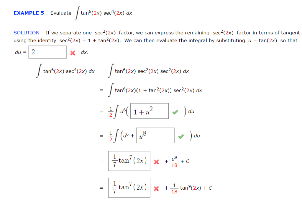 Solved Evaluate Integral Tan6 2x Sec4 2x Dx If We