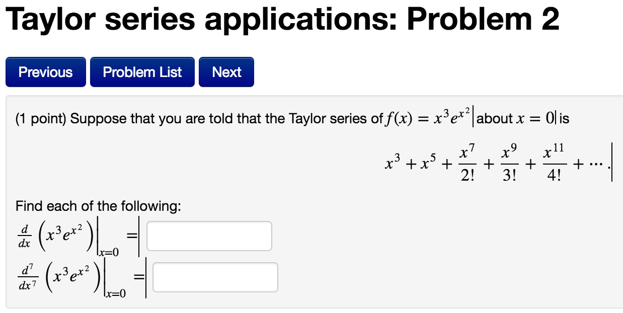 Solved Suppose That You Are Told That The Taylor Series Of