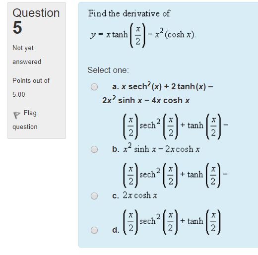 Solved Question 5 Find The Derivative Of Y X Tanha Xcosh