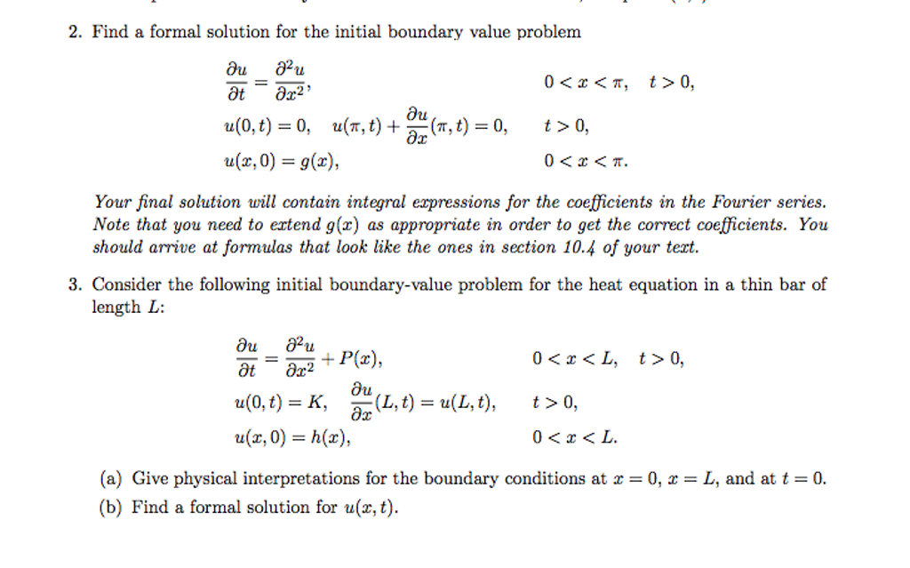 Solved Find A Formal Solution For The Initial Boundary Value