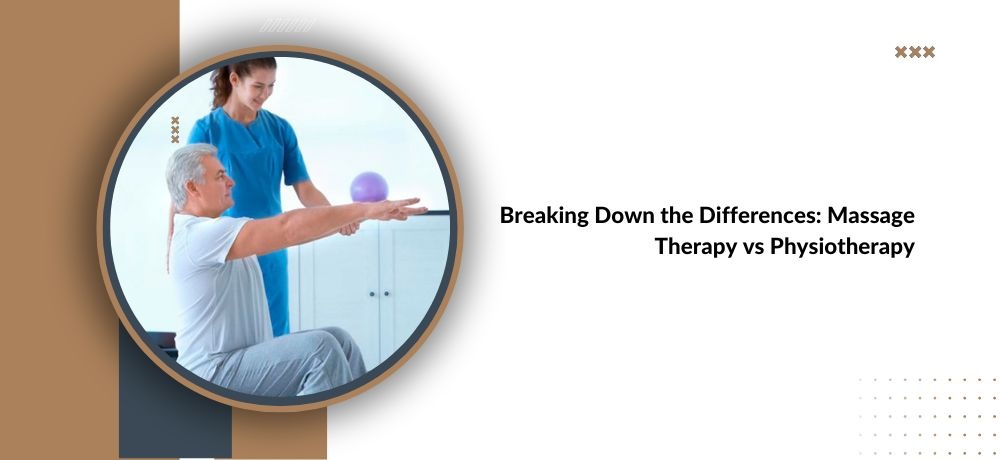 Breaking Down The Differences Massage Therapy Vs Physiotherapy