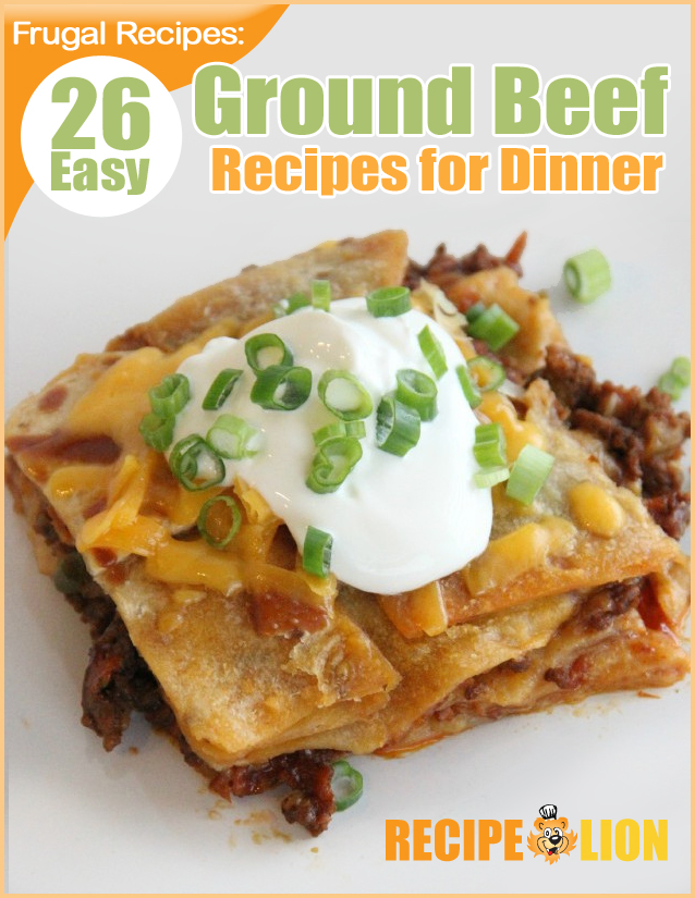 Frugal Recipes 26 Easy Ground Beef Recipes For Dinner Ecookbook