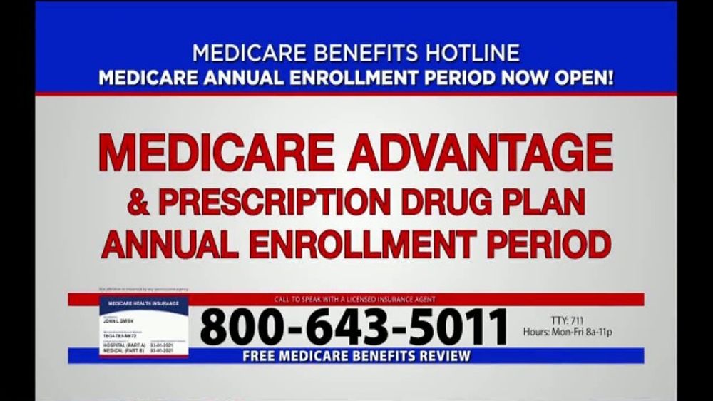 Medicare Benefits Hotline Tv Commercial Annual Enrollment Period Now