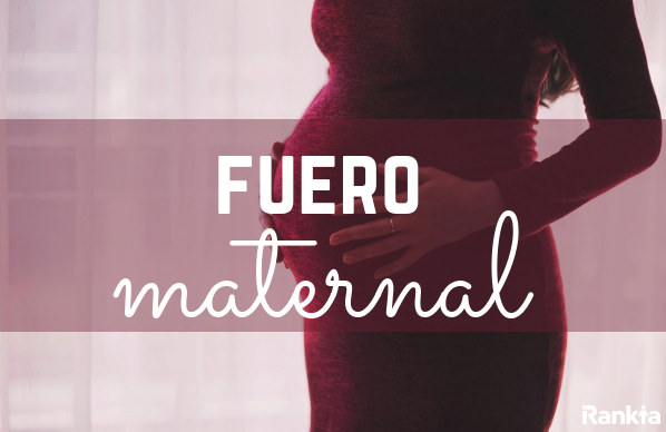 Fuero Maternal Qué Es Duración Y Beneficios Rankia