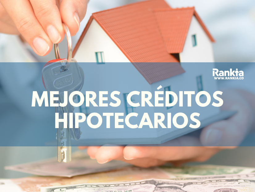 Mejores Créditos Hipotecarios 2020 Rankia